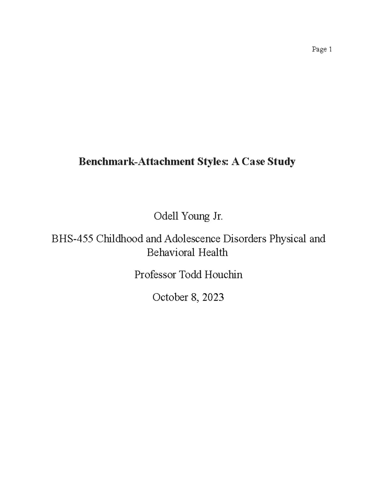 Benchmark-Attachment Styles-A Case Study - Benchmark-Attachment Styles: A Case Study Odell Young ...