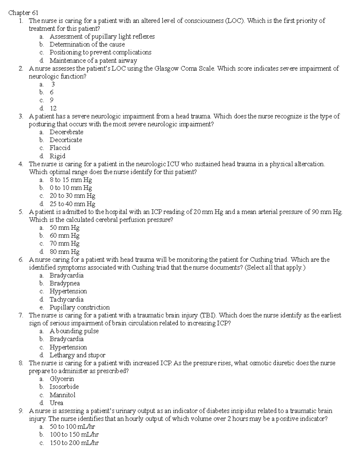 Exam 3 book questions - Chapter 61 1. The nurse is caring for a patient ...