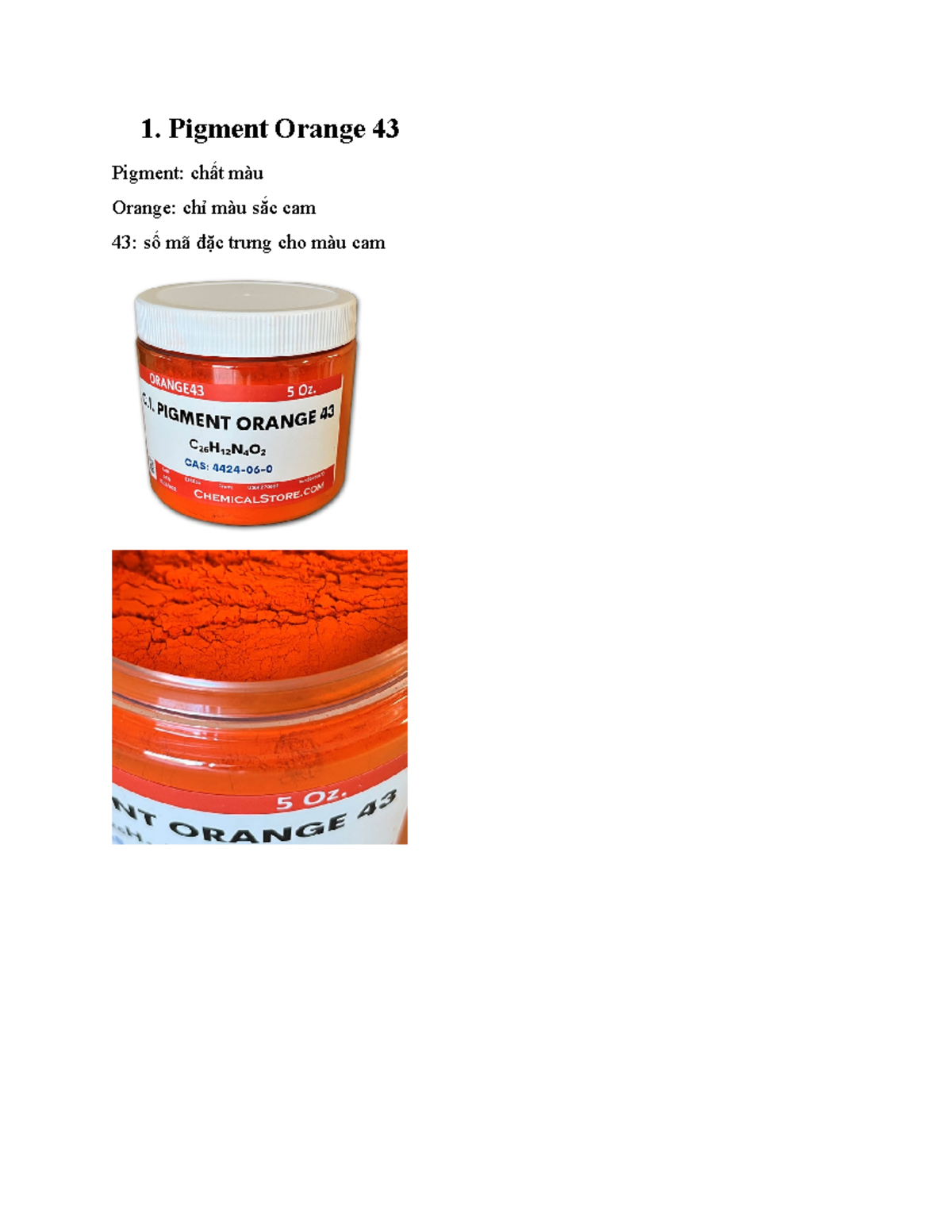 6 vidu tên gọi thuốc nhuộm - 1. Pigment Orange 43 Pigment: chất màu ...