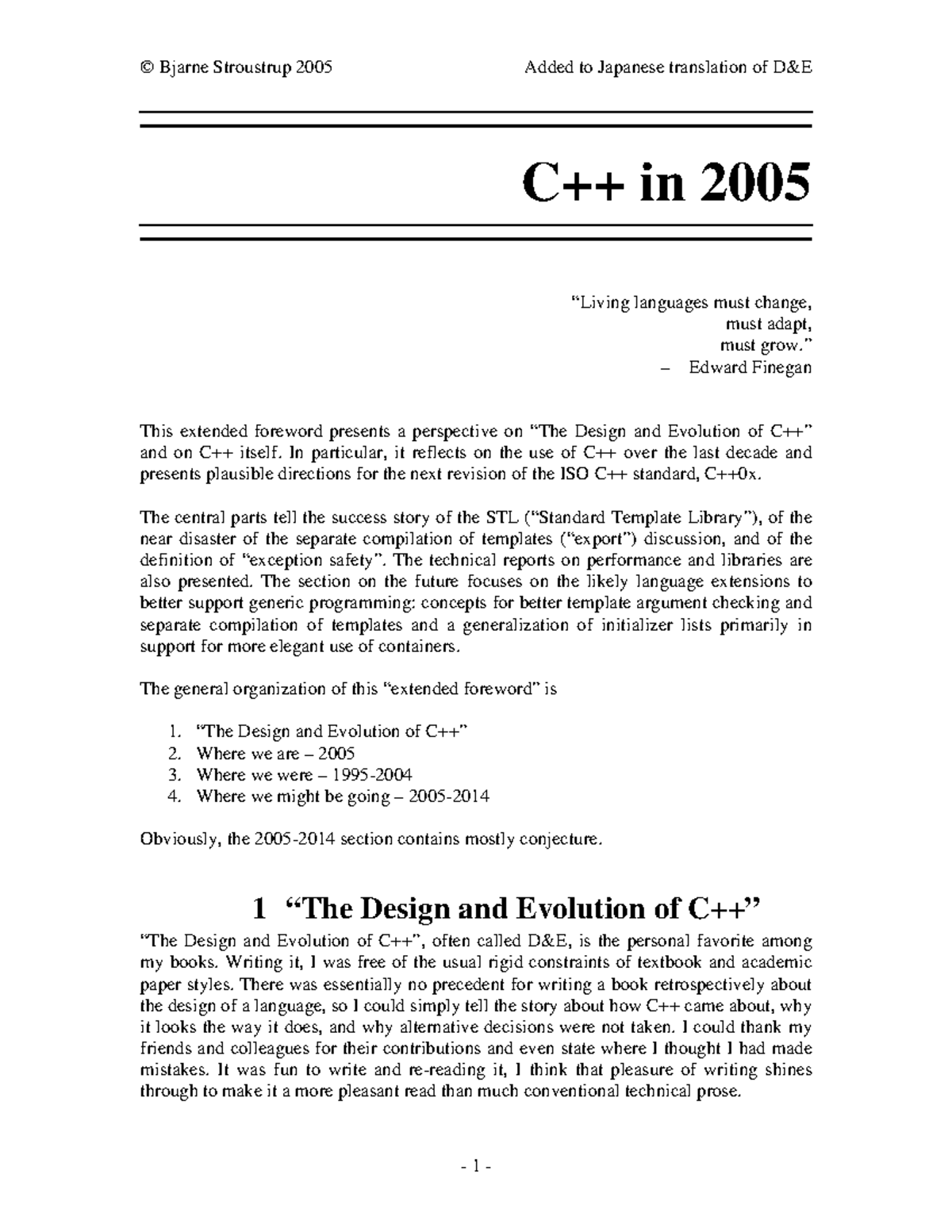 C++ Introduction - C++ in 2005 “Living languages must change, must ...