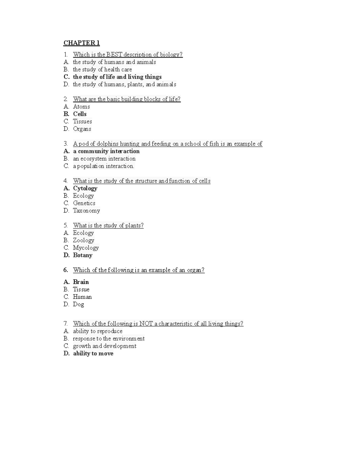 Biology 30 questions - Which is the BEST description of biology? A. the ...