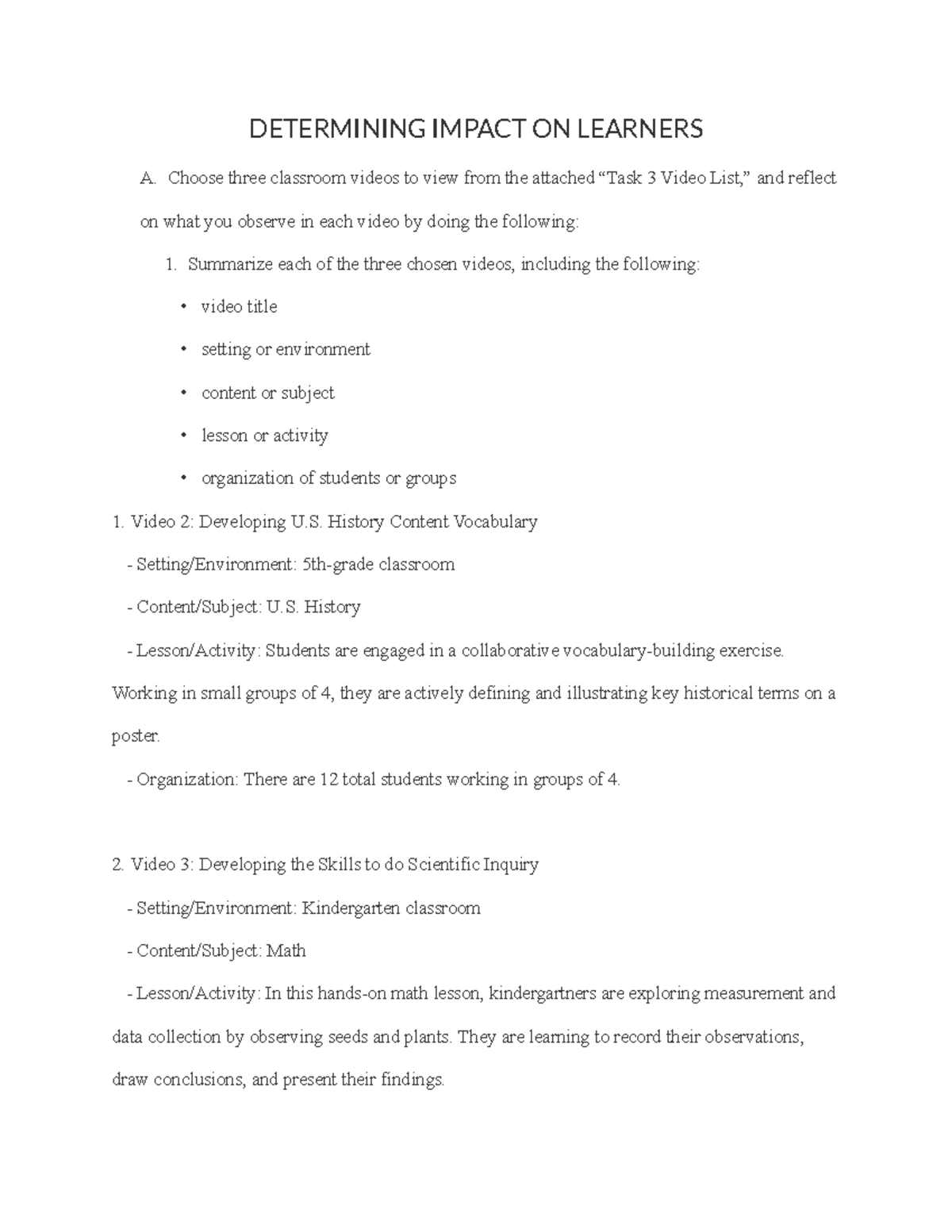 Determining Impact ON Learners - DETERMINING IMPACT ON LEARNERS A. Choose three classroom videos ...