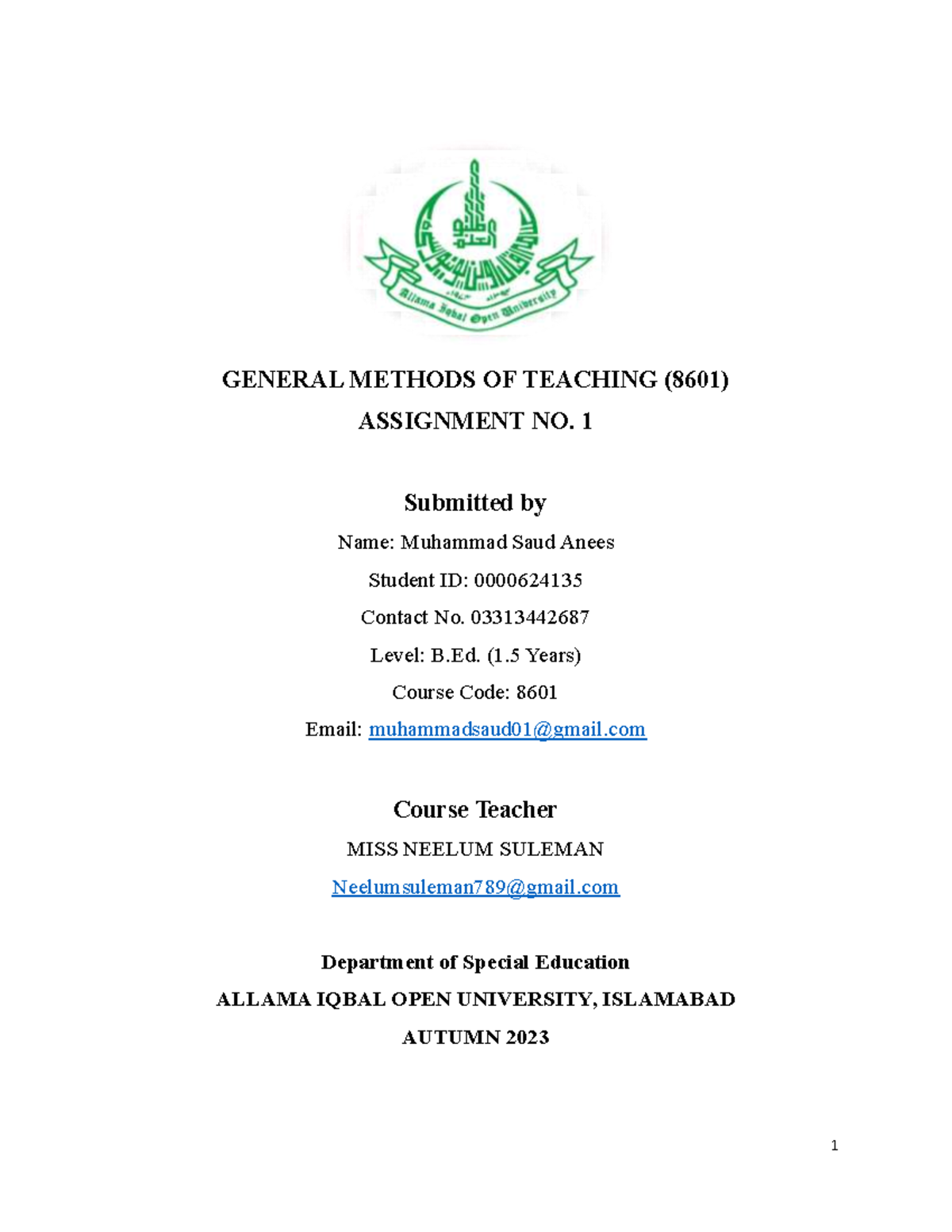 Assignment 01 8601 Muhammad Saud Anees 0000624135 Autumn 23 - GENERAL METHODS OF TEACHING (8601 ...
