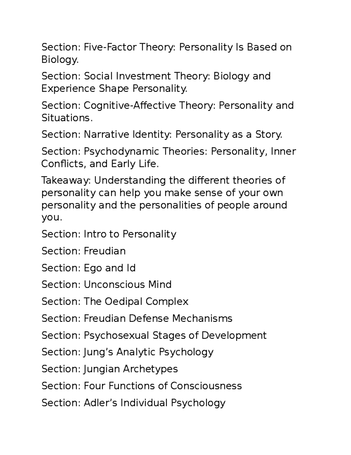 Trait theory is based on the concept that personality is composed of a number of broad traits or ...