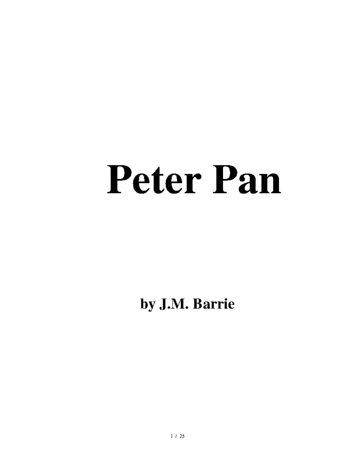0001 - Eeee - Peter Pan by J. Barrie Co n t e n t s Chapter One: The ...