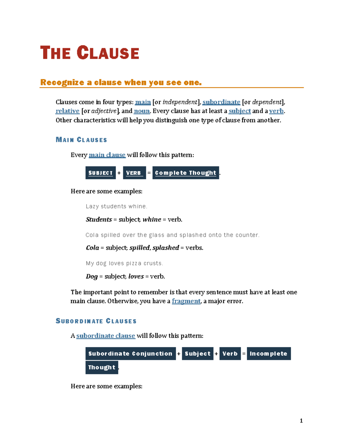 Clause Notes - 1 THE CLAUSE Recognize a clause when you see one ...