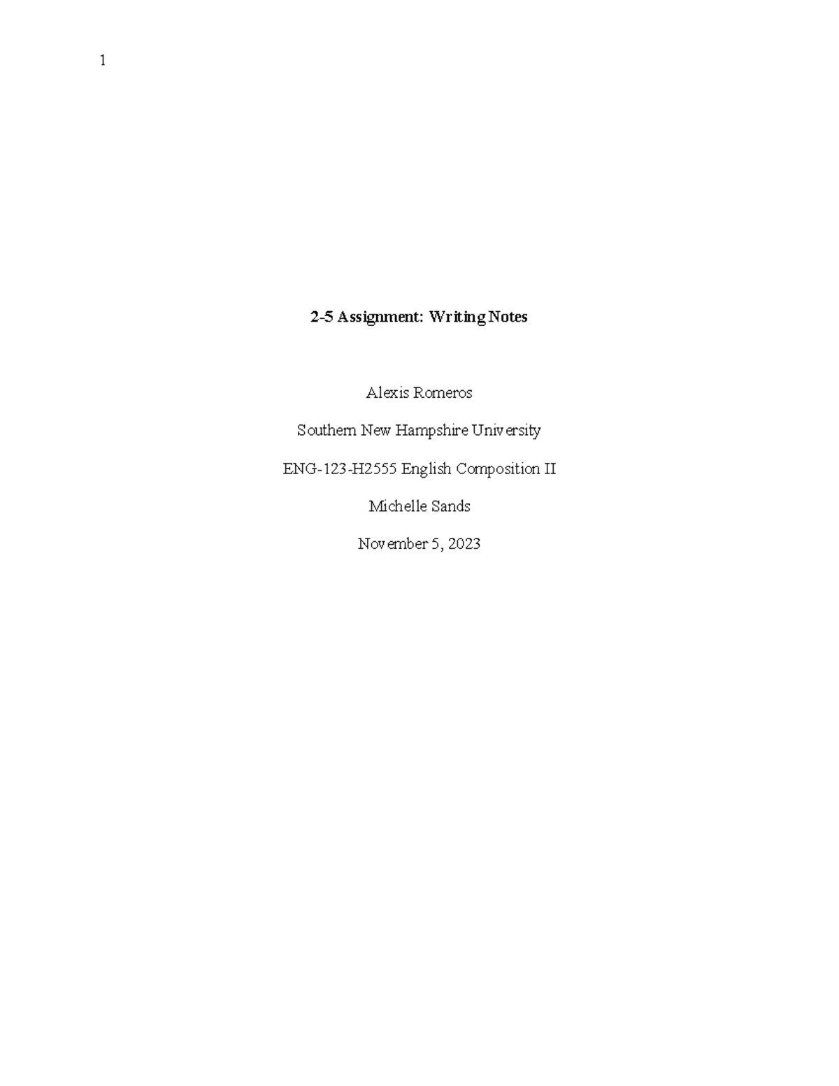 ENG-122 2-5 - Got an A - 2-5 Assignment: Writing Notes Alexis Romeros ...