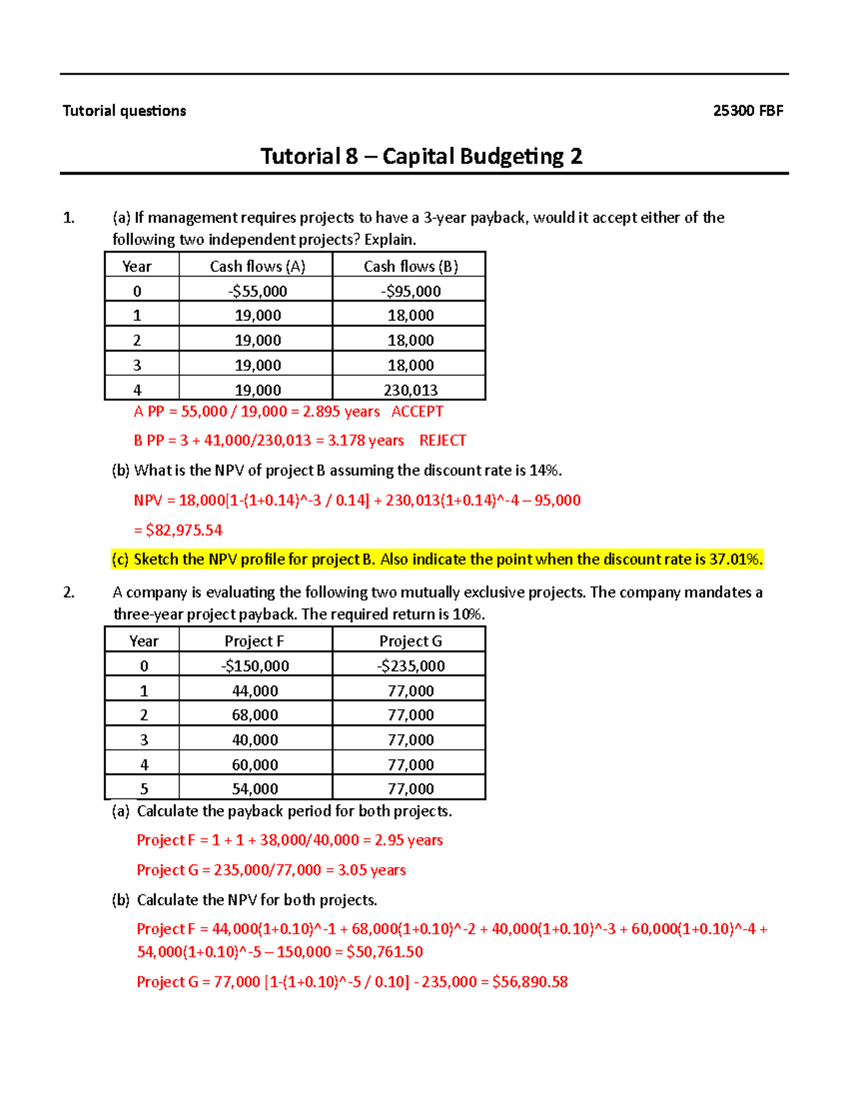 ICQ8 - In class question 8 - Tutorial questions 25300 FBF Tutorial 8 – Capital Budgeting 2 (a ...