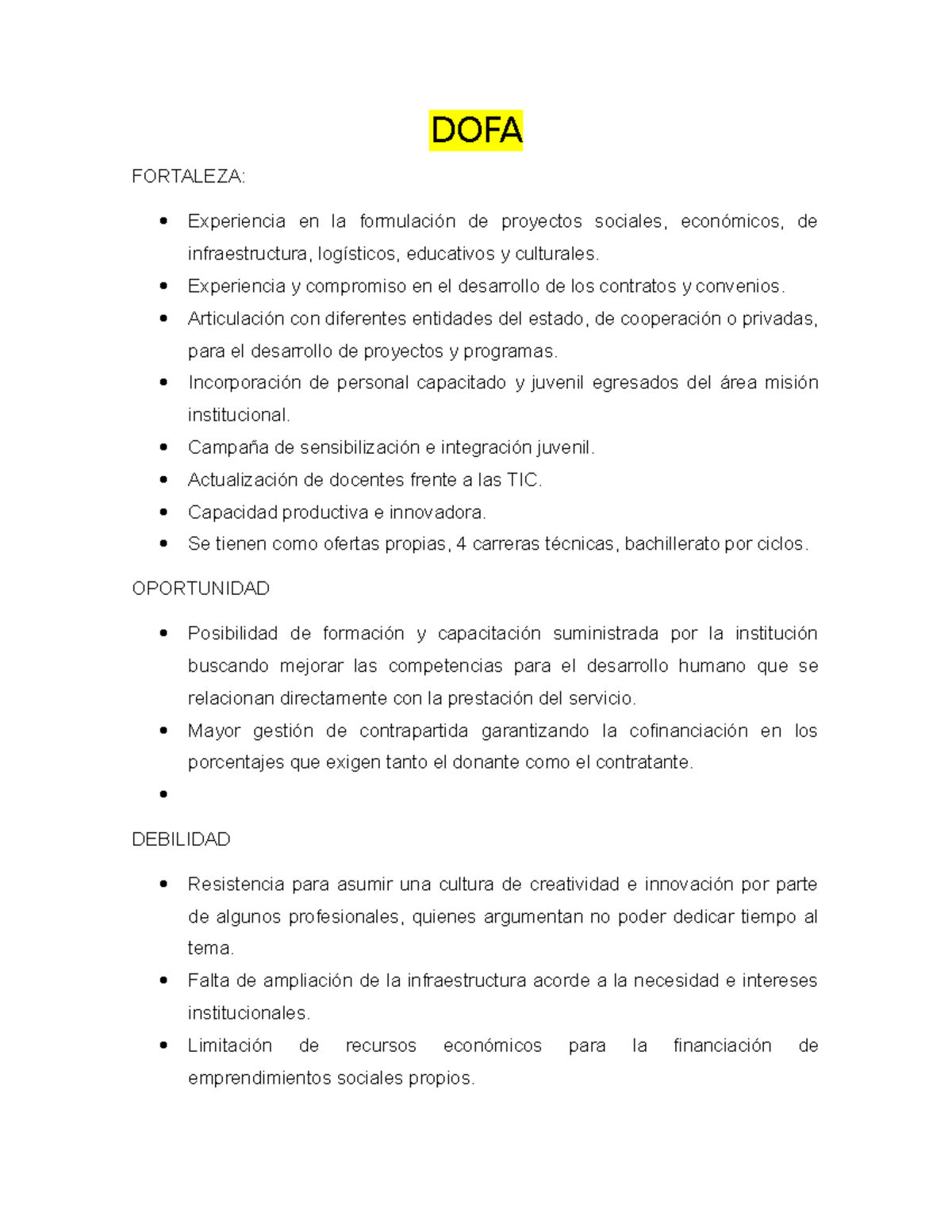 DOFA Faltante - DOFA DE UNA EMPRESA - DOFA FORTALEZA: Experiencia en la ...