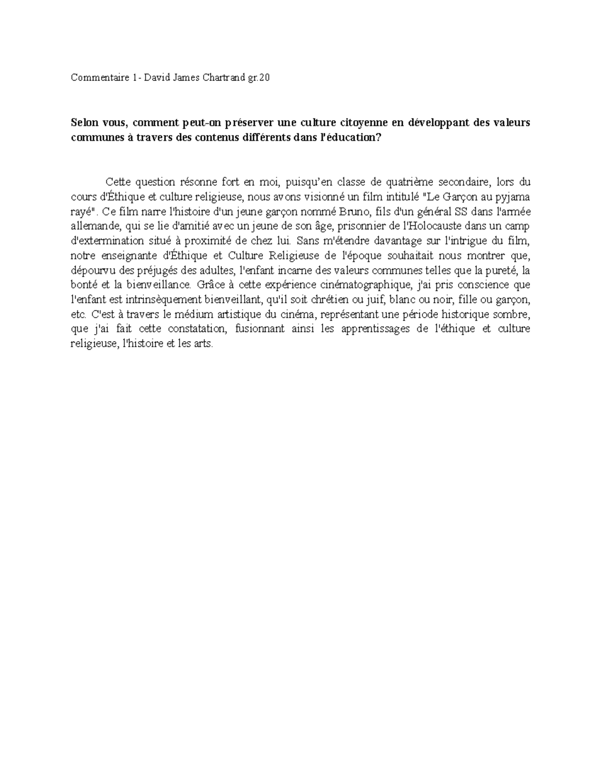 Commentaire 1 - David James Chartrand - Selon vous, comment peut-on ...