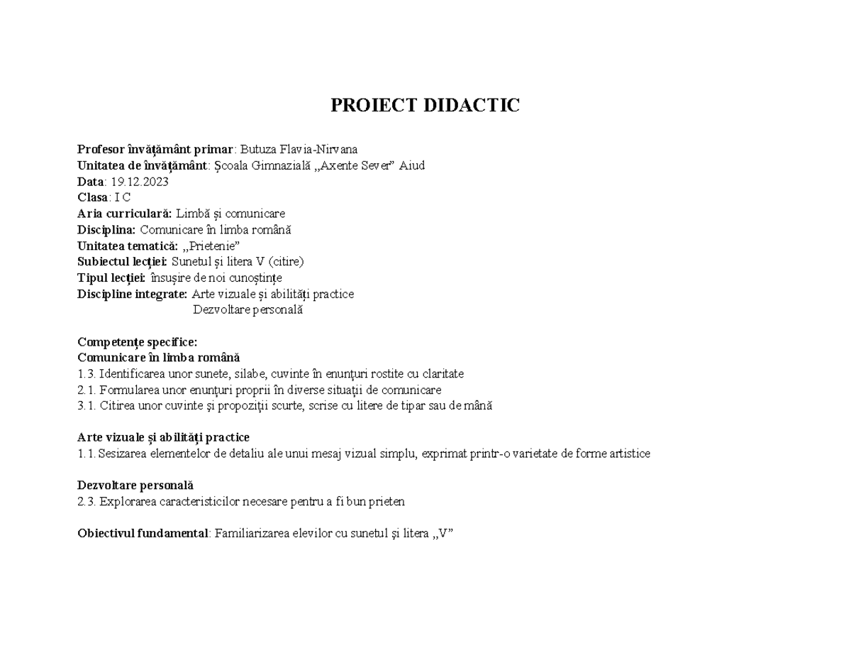 Litera V citire - PROIECT DIDACTIC Profesor învă ământ primarț : Butuza Flavia-Nirvana Unitatea ...