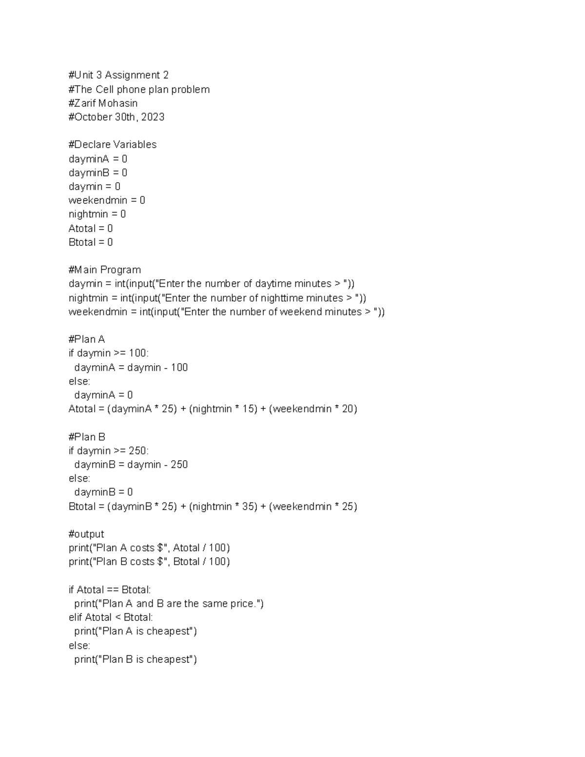 Unit 3 Assignment 2 - Mammoth - #Unit 3 Assignment 2 #The Cell phone plan problem #Zarif Mohasin ...