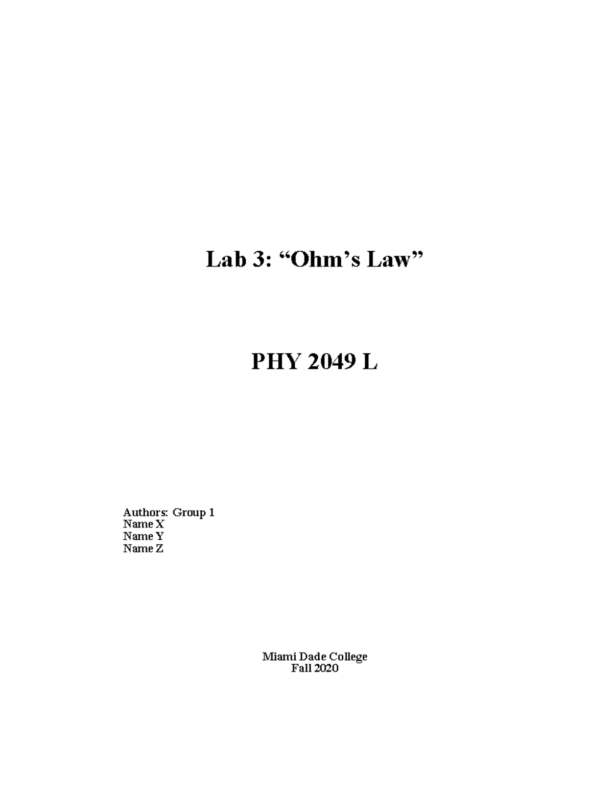 Sample Report-1 - Lab 3 - Lab 3: “Ohm’s Law” PHY 2049 L Authors: Group ...
