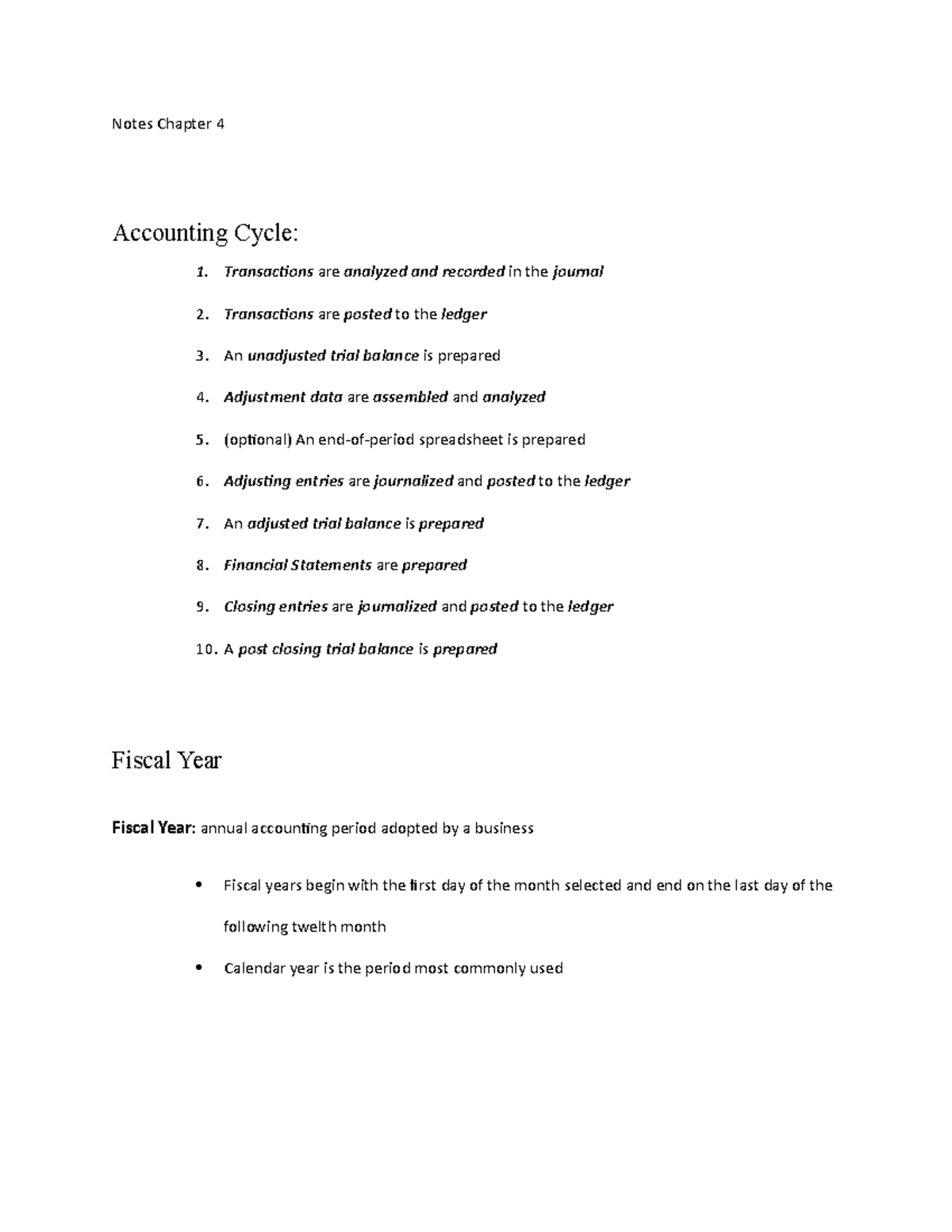 Chapter 4 Notes - Notes Chapter 4 Accounting Cycle: Transactions are ...