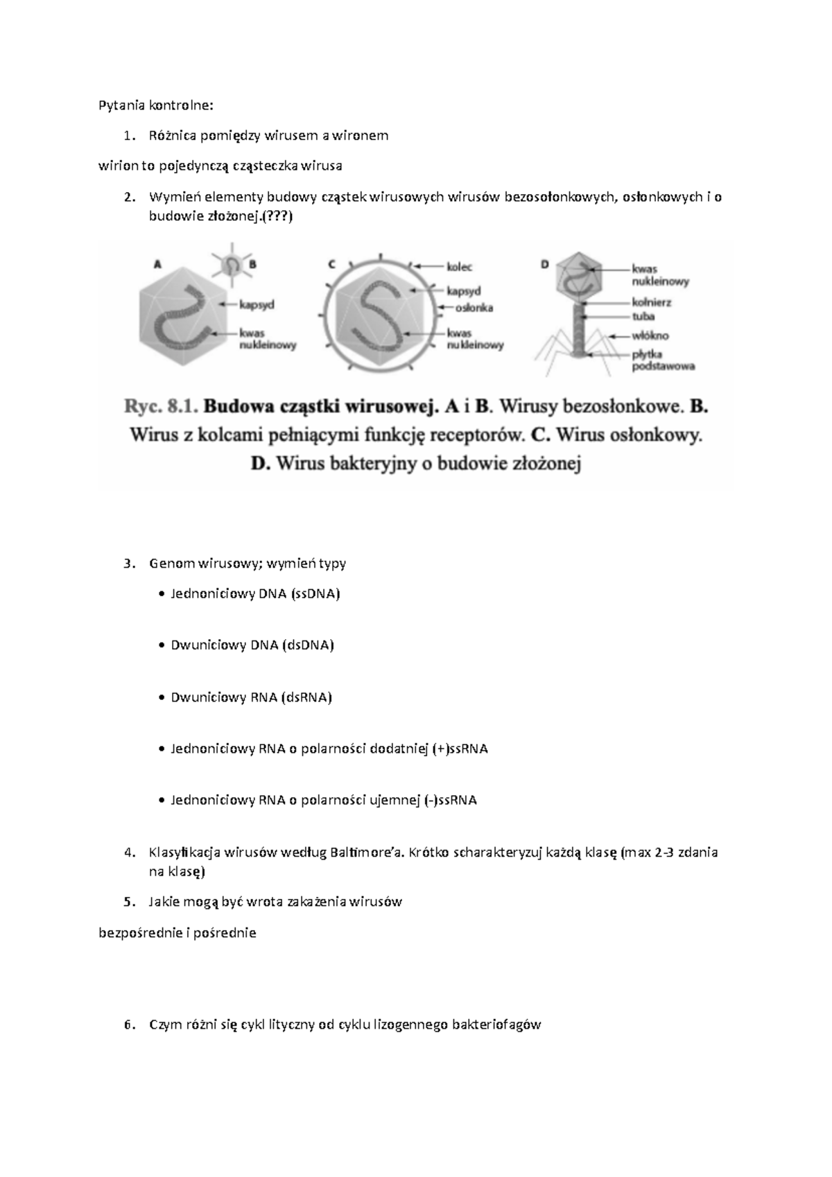 Kopia-Pytania-kontrolne wrusy - Pytania kontrolne: 1. Różnica pomiędzy wirusem a wironem wirion ...