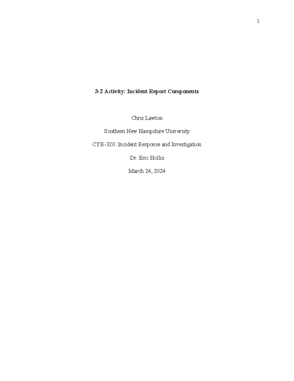 3-2 Activity - Incident Report Components - 3-2 Activity: Incident ...