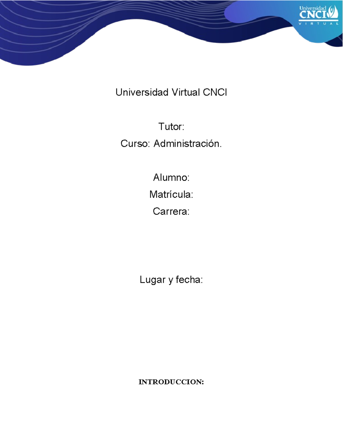 Proyecto Modular Act#3 - Universidad Virtual CNCI Tutor: Curso: Administración. Alumno ...
