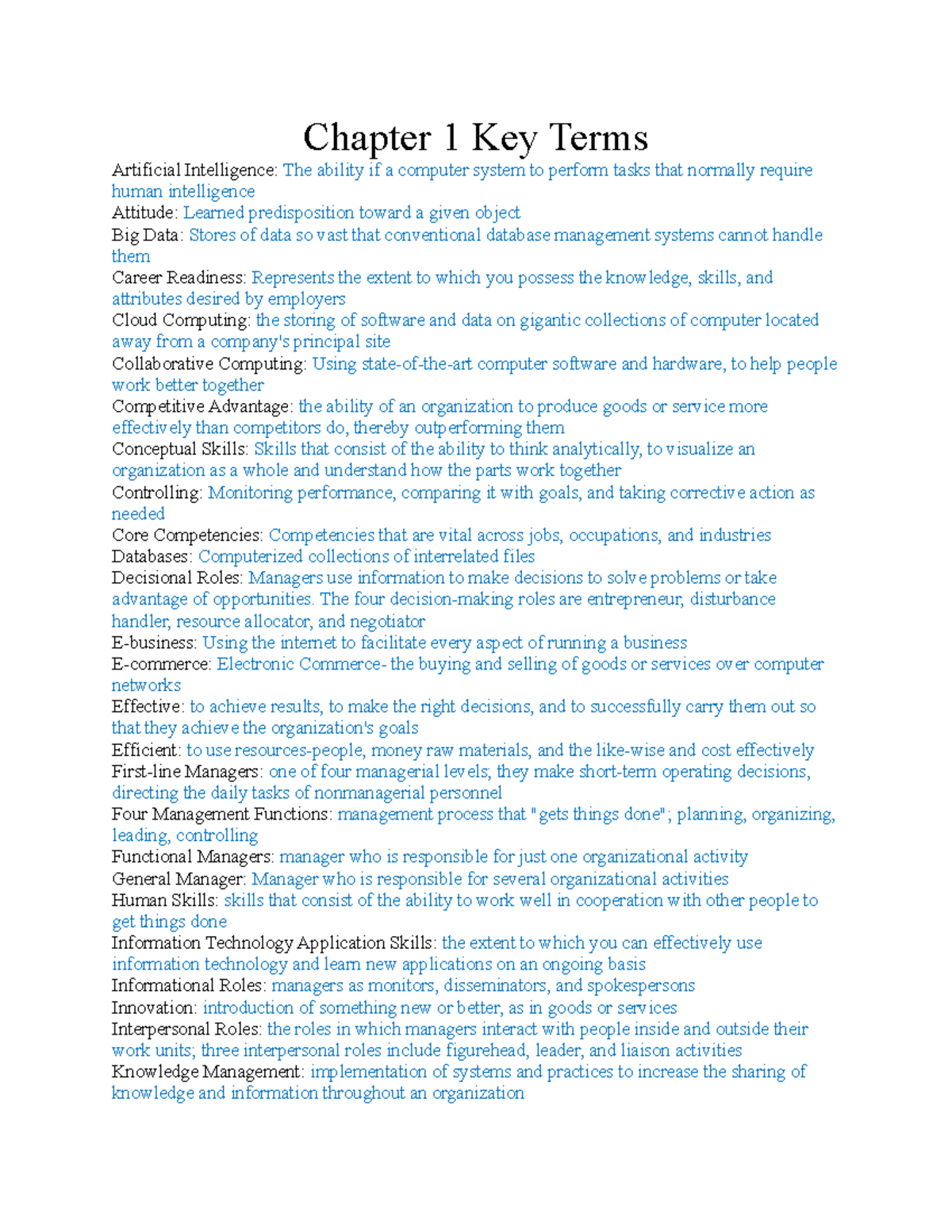 MNGT 304 ch 1 key terms - Chapter 1 Key Terms Artificial Intelligence: The ability if a computer ...
