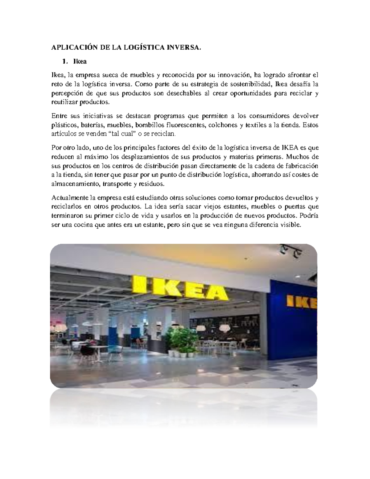 Aplicación DE LA Logística Inversa - APLICACIÓN DE LA LOGÍSTICA INVERSA. Ikea Ikea, la empresa ...