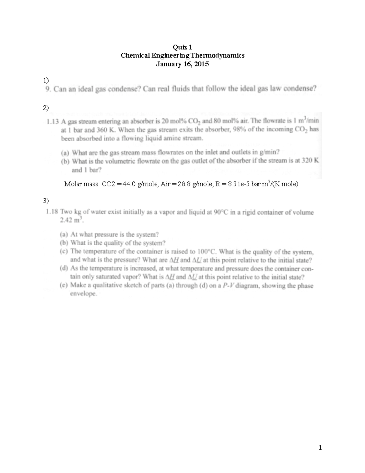 Quiz 1 - Quiz 1 - Quiz 1 Chemical Engineering Thermodynamics January 16 ...