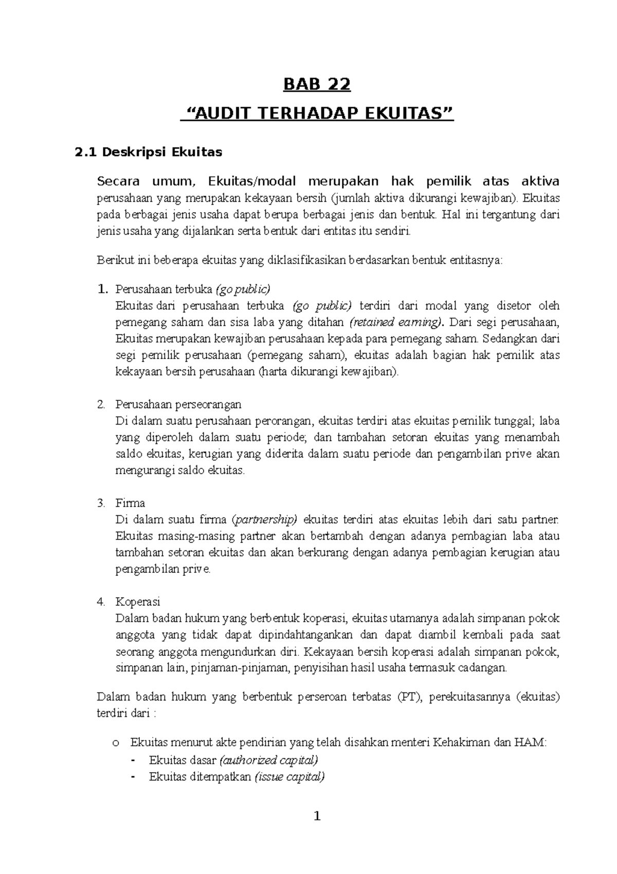 Bab 22 audit ekuitas - BAB 22 “AUDIT TERHADAP EKUITAS” 2 Deskripsi Ekuitas Secara umum, - Studocu