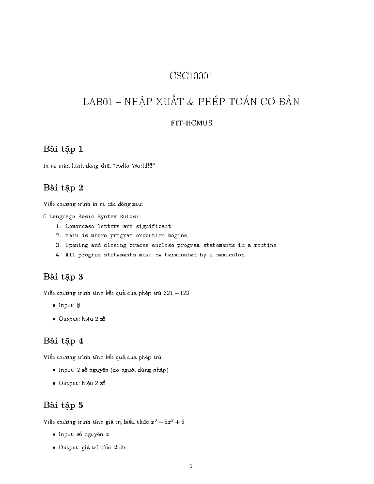 01 Basic - thực hành - CSC LAB01 – NHẬP XUẤT & PHÉP TOÁN CƠ BẢN FIT-HCMUS Bài tập 1 In ra màn ...