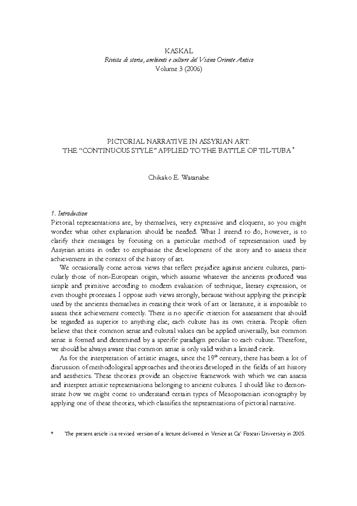 Pictorial narrative in Assyrian Art. The continuos style applied to the ...