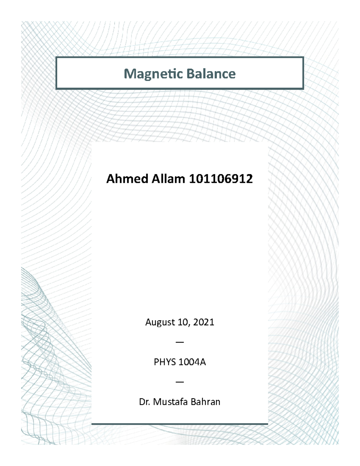 Magnetic Balance Experiment 2021 - Phys 1004 - Carleton - Studocu