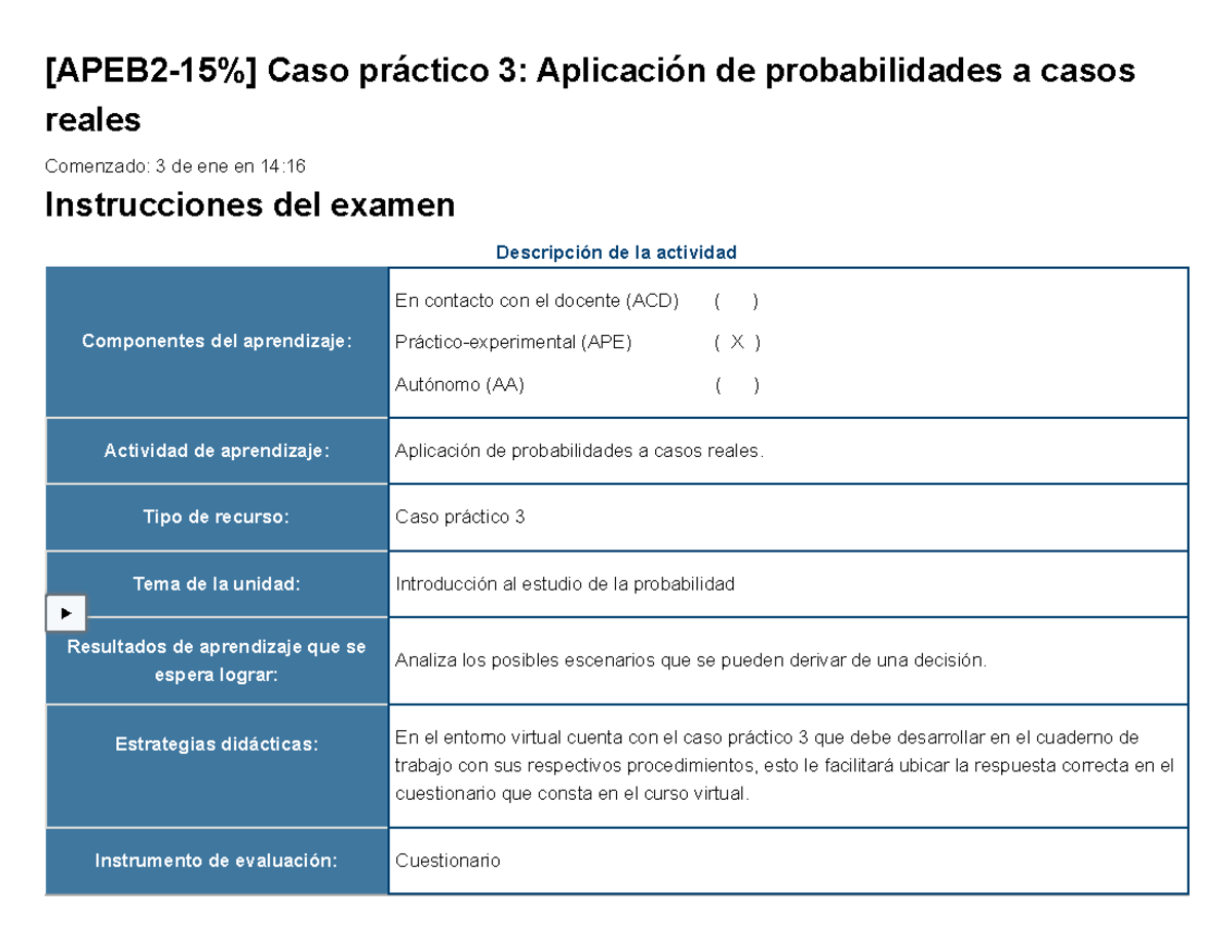 Examen [APEB 2-15%] Caso práctico 3 Aplicación de probabilidades a casos estadistica basica ...