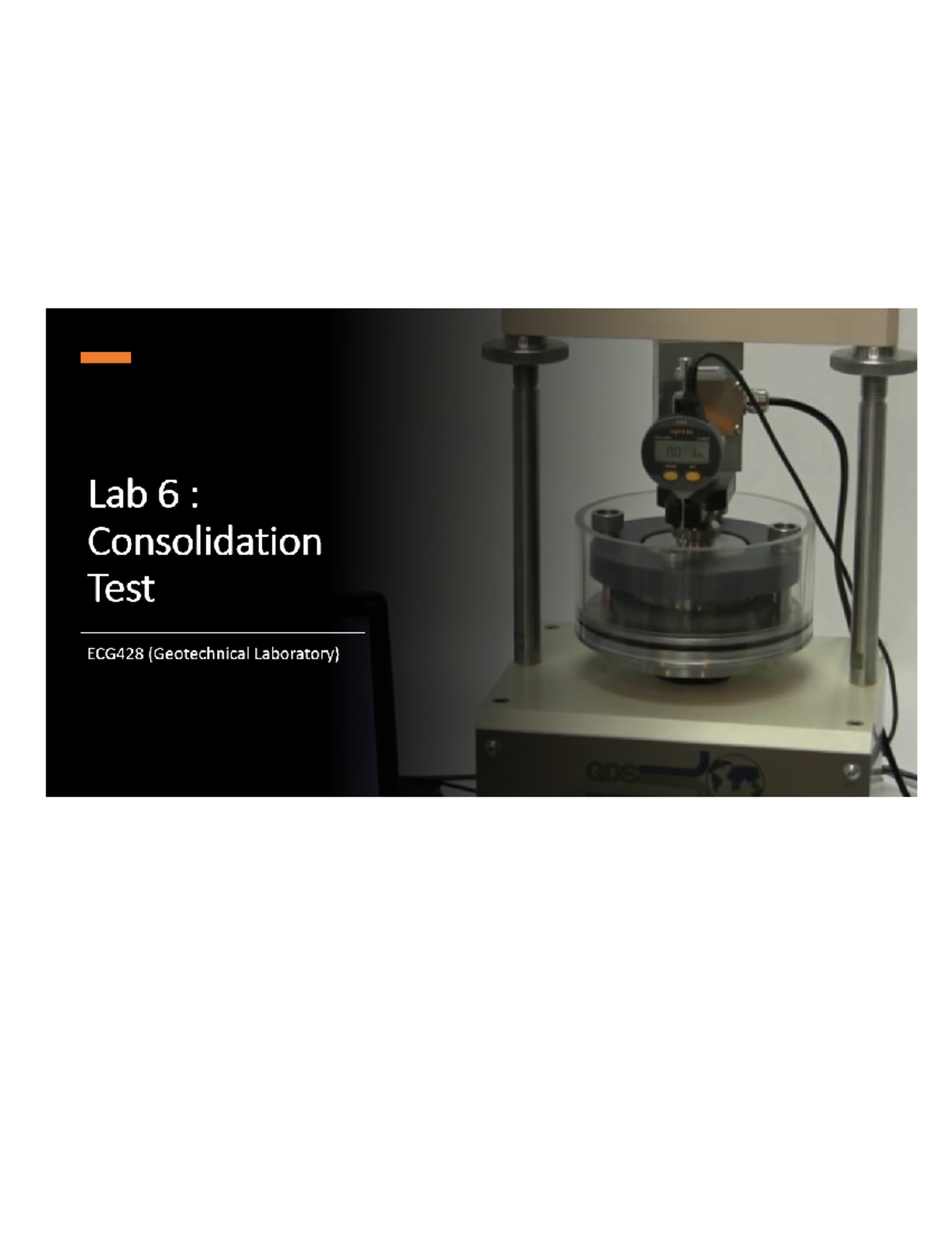 Lab 6 Consolidation Test - LAB 6 CONSOLIDATION TEST Purpose : This test ...