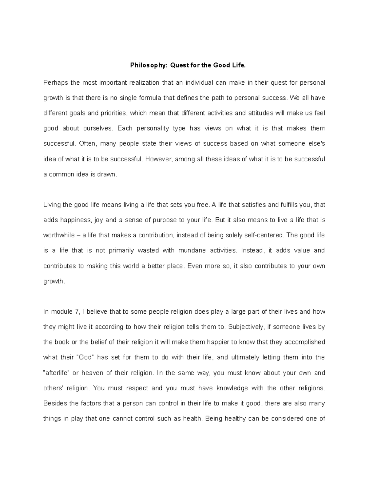 Philosophy - Quest for the Good Life - Perhaps the most important ...