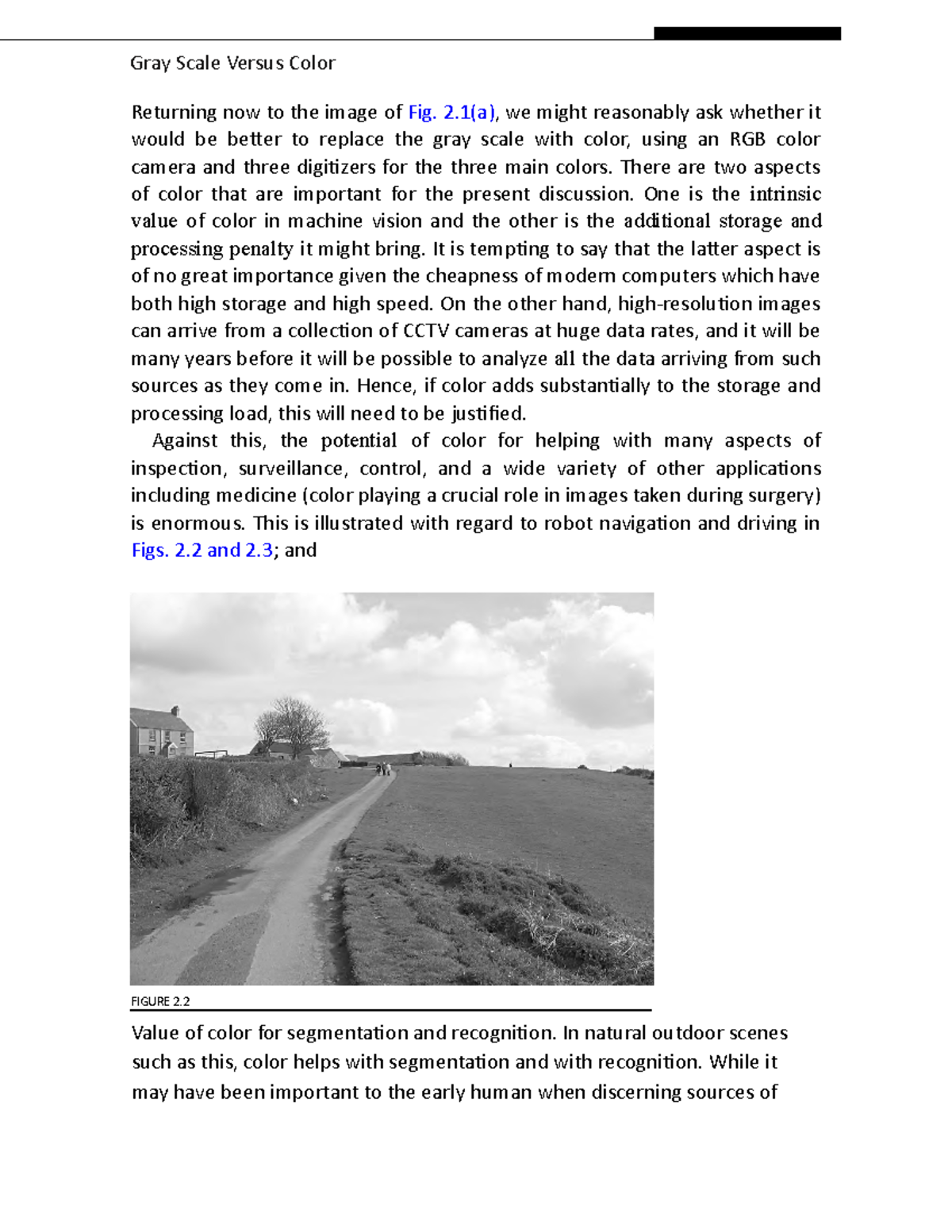 Gray Scale Versus Color - Gray Scale Versus Color Returning now to the image of Fig. 2(a), we ...