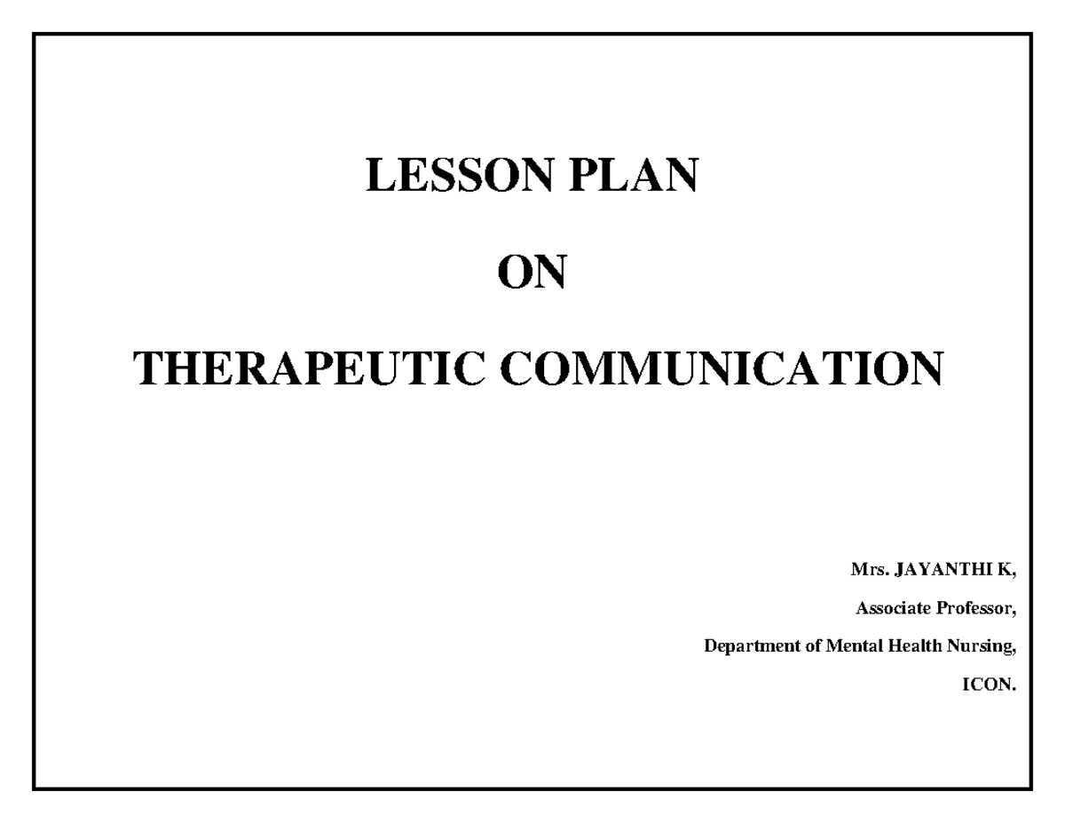 Lesson Plan Therapeutic Communication Techniques - LESSON PLAN ON THERAPEUTIC COMMUNICATION Mrs ...