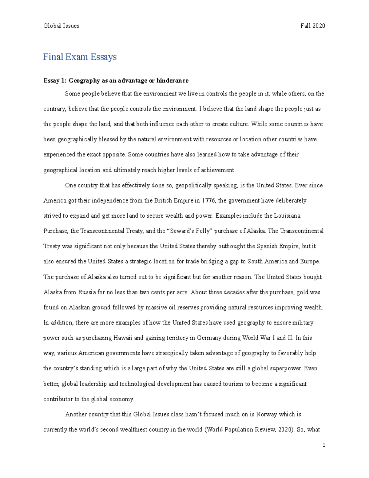 Final Exam Essays - Final Exam Essays Essay 1: Geography as an ...
