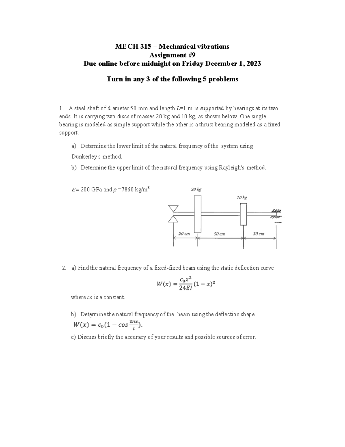 Mech315 HW9 2023 fall - HW9 - F2023 - c MECH 315 – Mechanical vibrations Assignment Due online ...