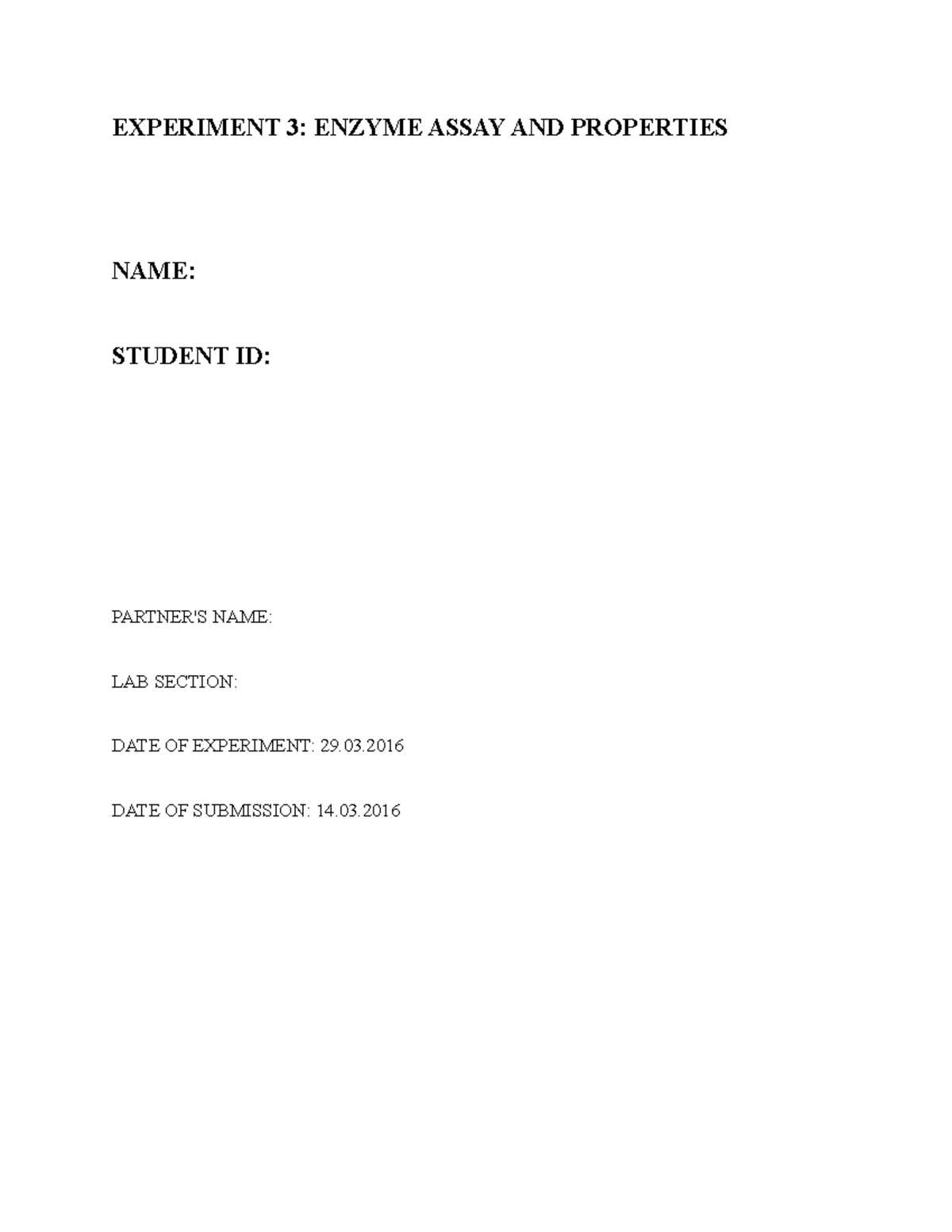 CHEM271 LAB report 3 - EXPERIMENT 3: ENZYME ASSAY AND PROPERTIES NAME ...