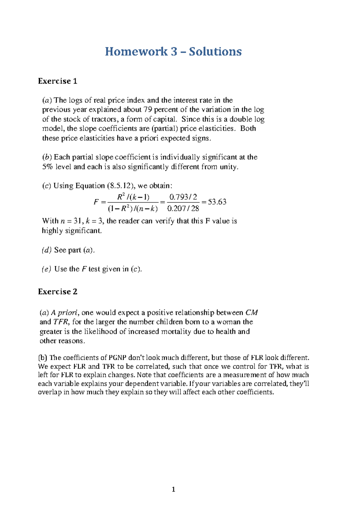 Homework 3 Solutions - r12 = 0; r13 = 0; r23 = −0 Using the Fisher test ...