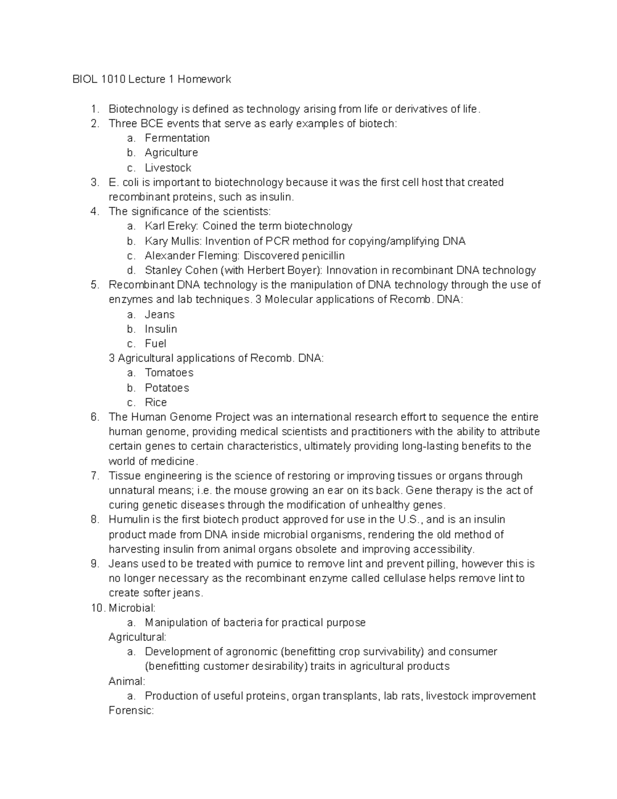 BIOL 1010 Lecture 1 Homework - Google Docs - BIOL 1010 Lecture 1 Homework 1. Biotechnology is ...