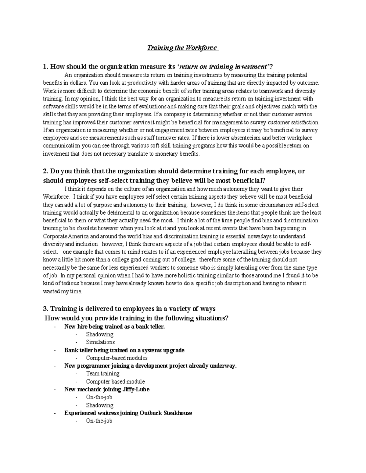 HW - Training the Workforce - Training the Workforce 1. How should the ...