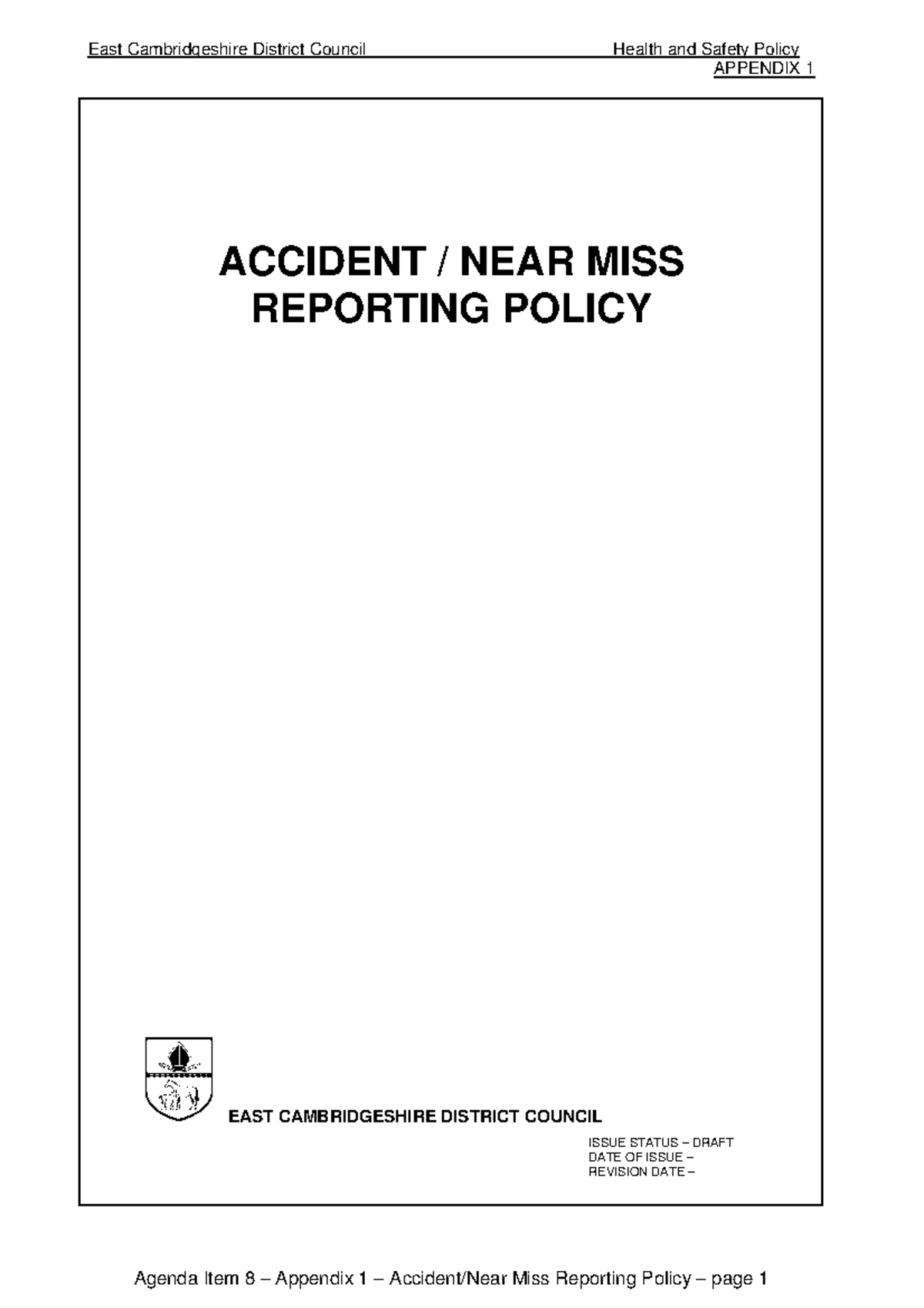 Accident NEAR MISS Reporting - APPENDIX 1 ACCIDENT / NEAR MISS ...