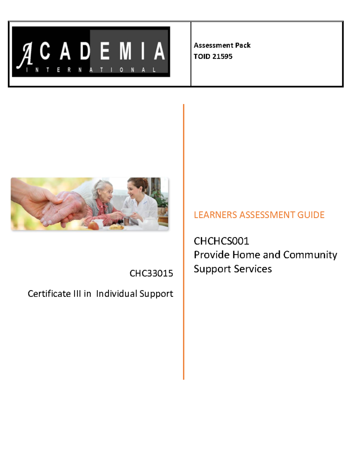 Chchcs 001 - Assessment - Assessment Pack TOID 21595 CHC Certificate ...