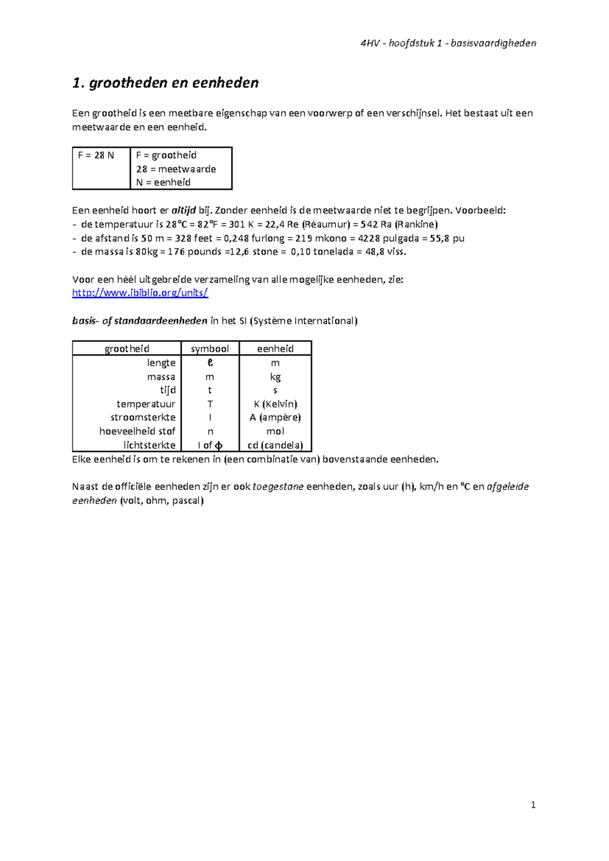 4HV h1 basisvaardigheden - 1. grootheden en eenheden Een grootheid is ...