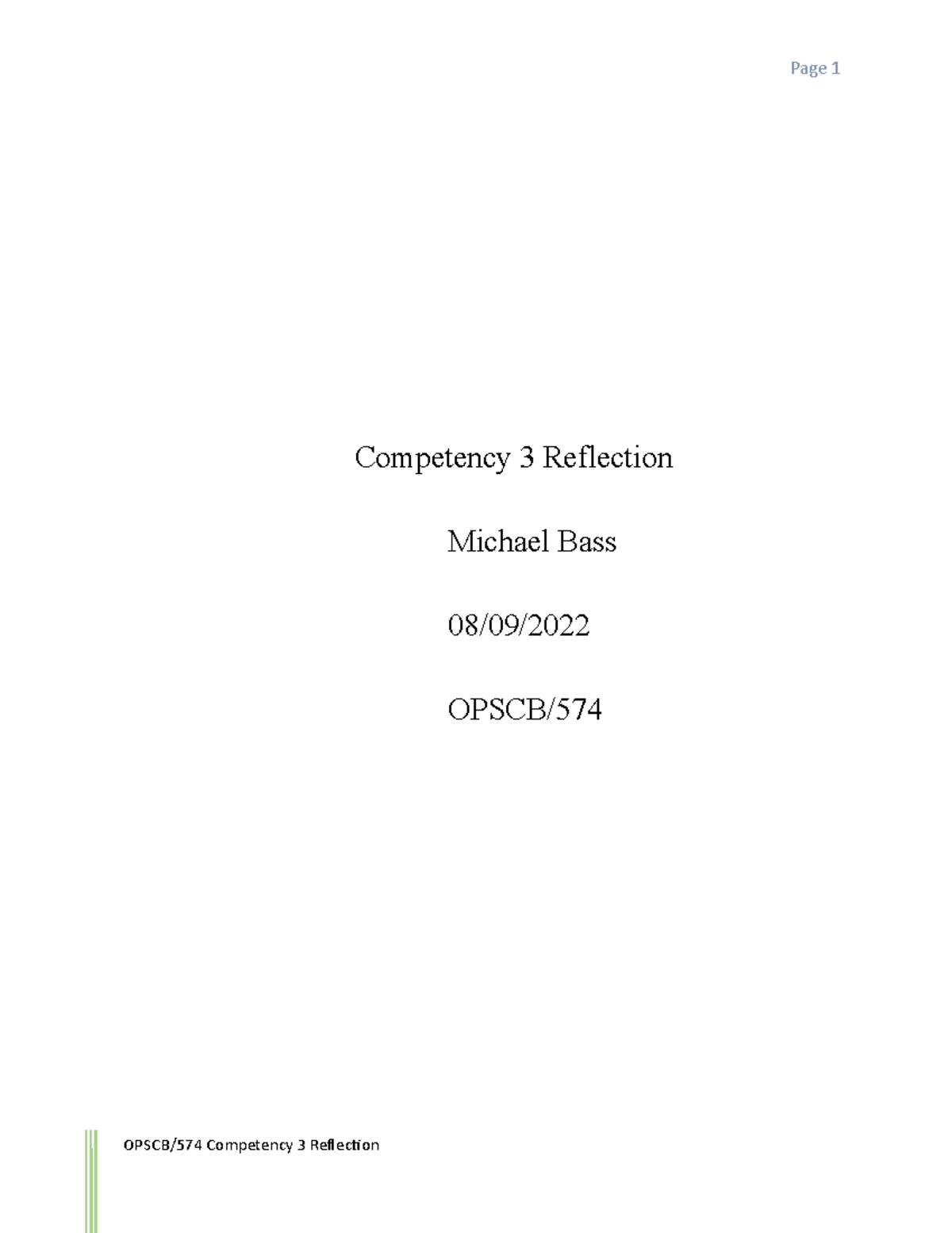 OPSCB 574 Competency 3 Reflection - Competency 3 Reflection Michael Bass 08/09/ OPSCB/ A company ...