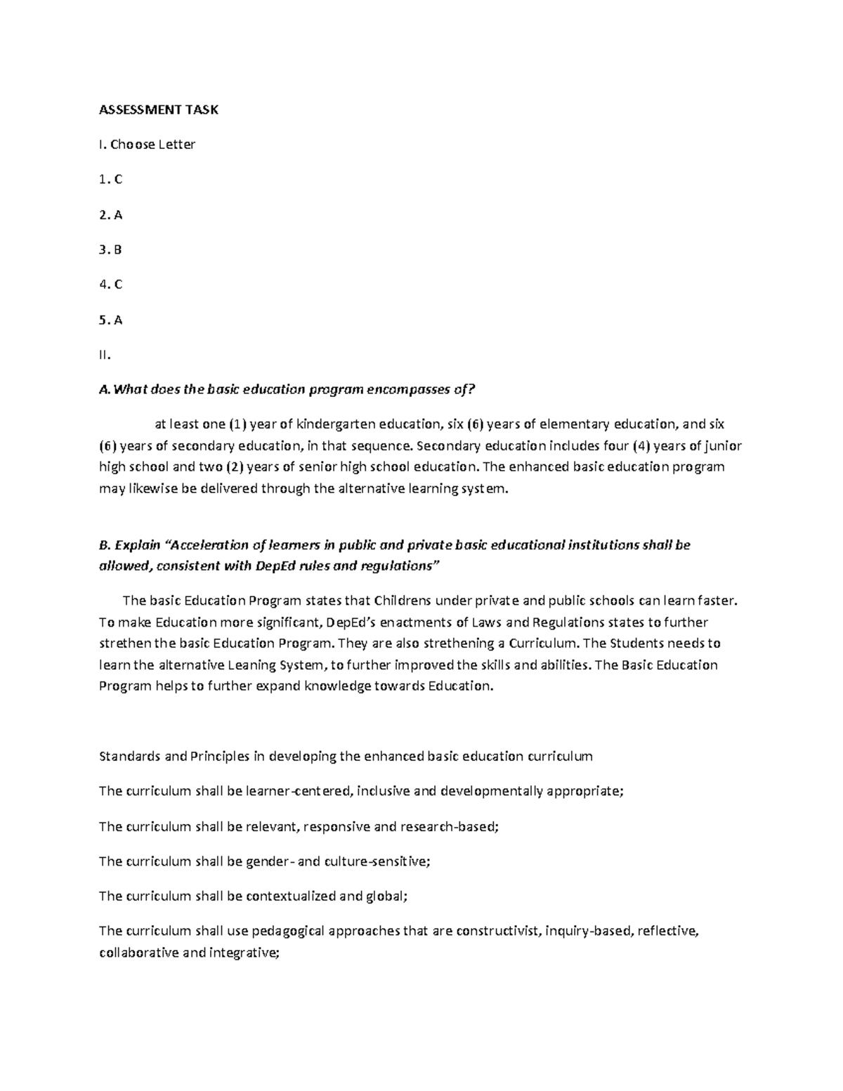 Assessment Task - ASSESSMENT TASK I. Choose Letter C A B C A II. A does ...