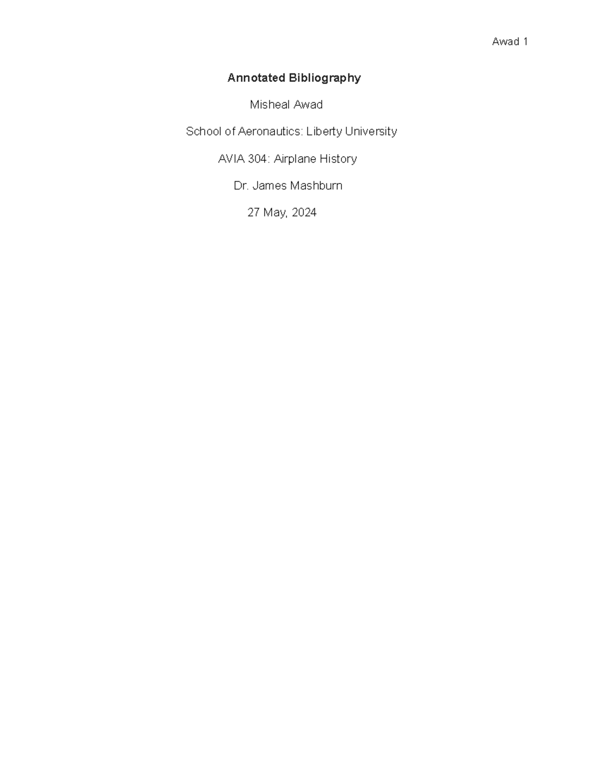 Outline Assignment - Awad 1 Annotated Bibliography Misheal Awad School ...