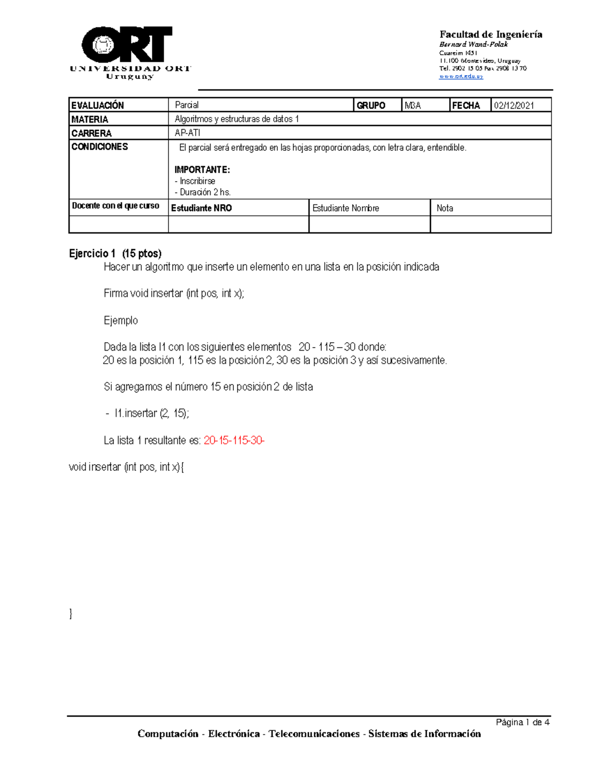 Parcial Algoritmos Y Estructura De Datos Ort 7 Bernard Wand Polak Cuareim 1451 11 Montevideo