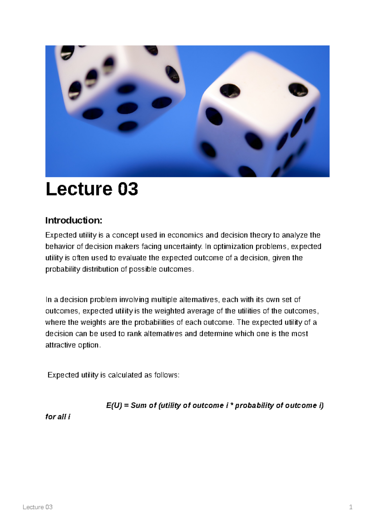 Lecture 3 - Lecture 03 Introduction: Expected utility is a concept used in economics and ...