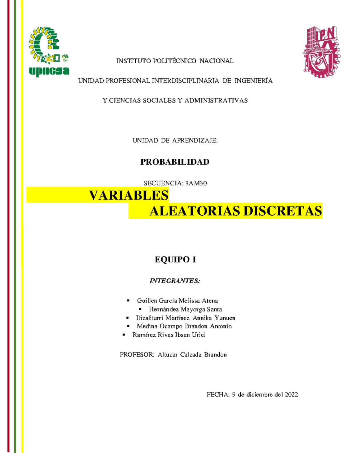 Ejercicios Propuestos Variables Aleatorias - INSTITUTO POLITÉCNICO NACIONAL UNIDAD PROFESIONAL ...