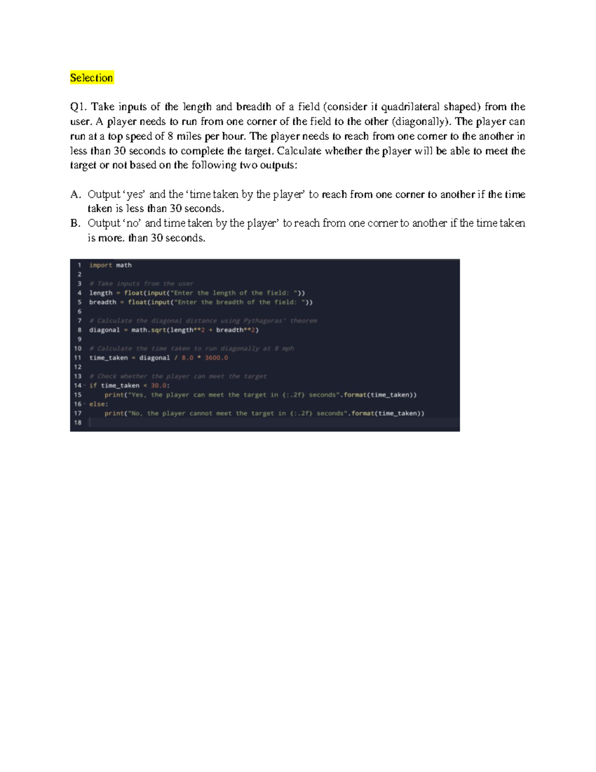 Selection - midterm 1 practice - Selection Q1. Take inputs of the ...