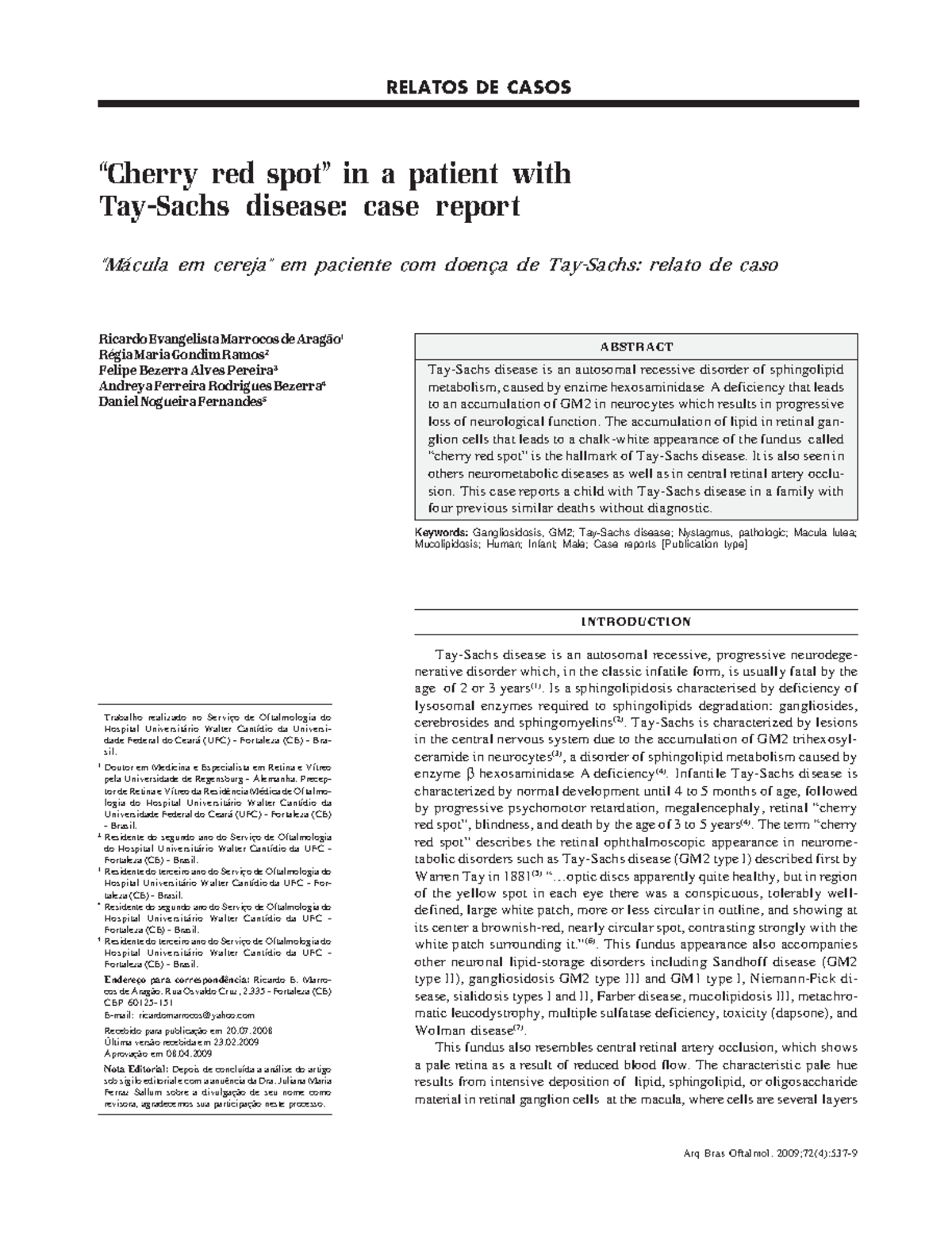 “Cherry red spot” in a patient with Tay-Sachs disease case report - Arq ...